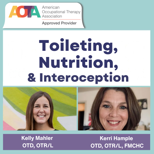 On-Demand Course: Toileting, Interoception & Nutrition: An Evidence ...